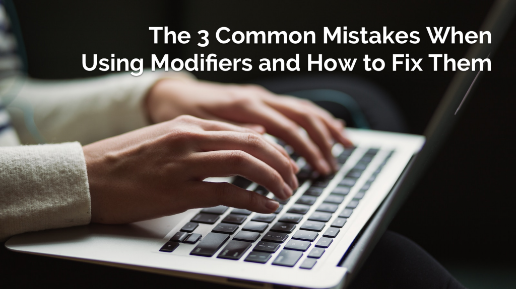 The 3 Common Mistakes When Using Modifiers and How to Fix Them ...
